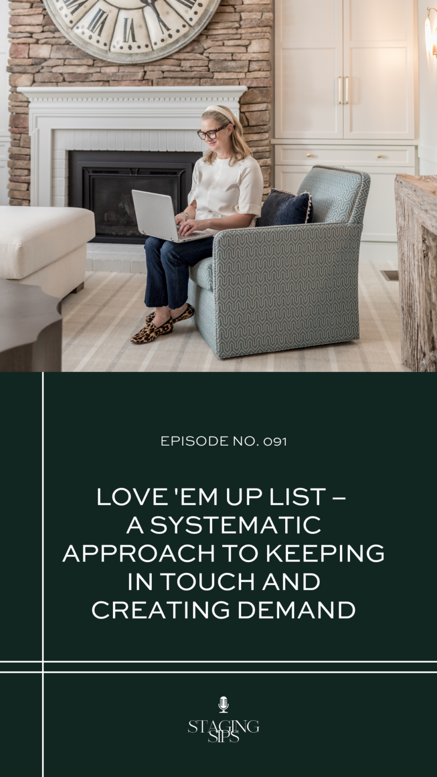 Love 'Em Up List – Keeping in Touch and Creating Demand